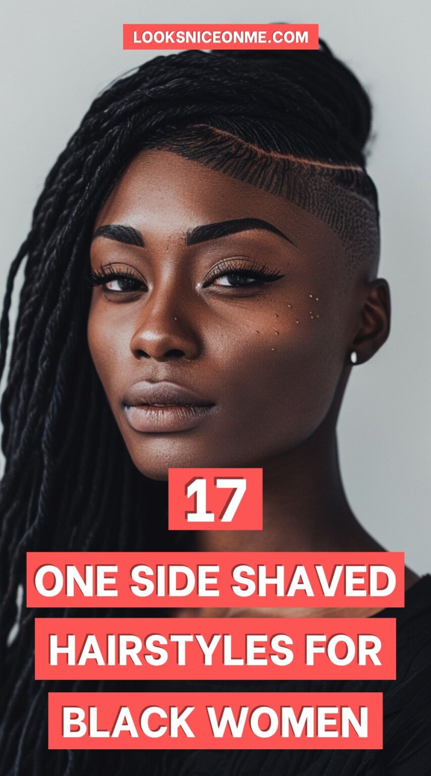 17 One Side Shaved Hairstyles for Black Women: Bold and Beautiful Ideas ...