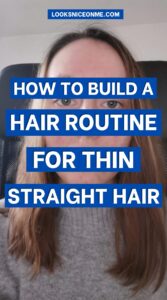 How to Build a Hair Routine for Thin Straight Hair: Daily Habits That ...