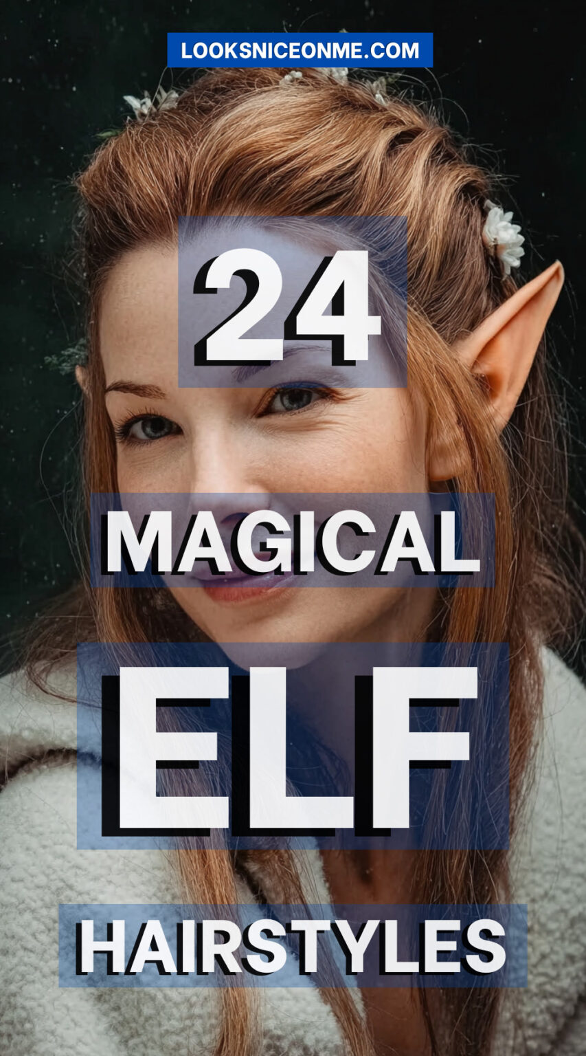 24 Magical Elf Hairstyles: Ethereal Ideas to Enchant Your Halloween ...